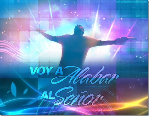 ALABAR AL SENOR / PRAISE THE LORD